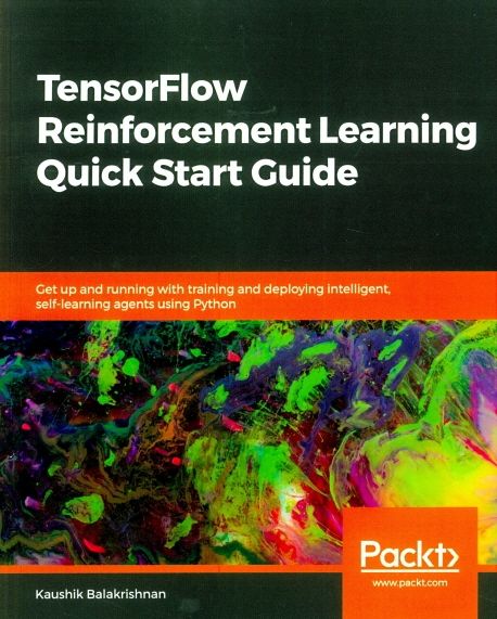 Tensorflow Reinforcement Learning Quick Start Guide | Balakrishnan ...