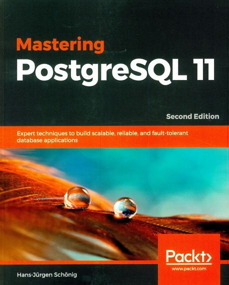 Mastering PostgreSQL 11 | Hans Jurgen Schonig - 교보문고