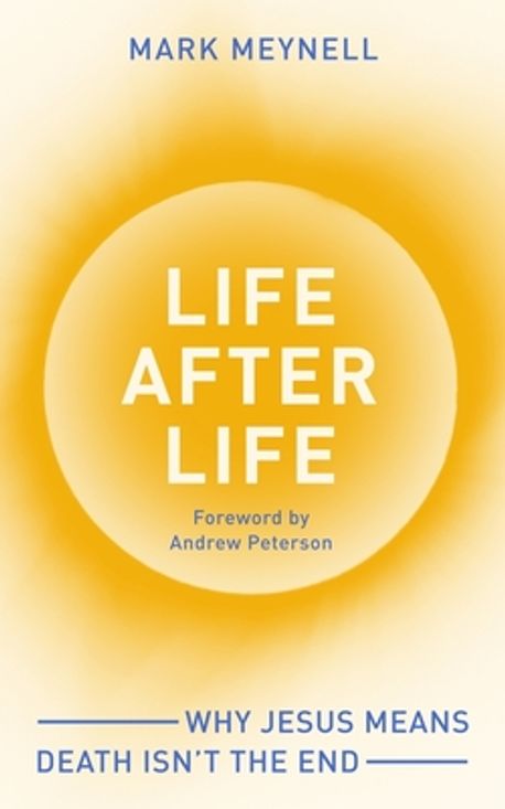 Life After Life | Meynell, Mark - 교보문고