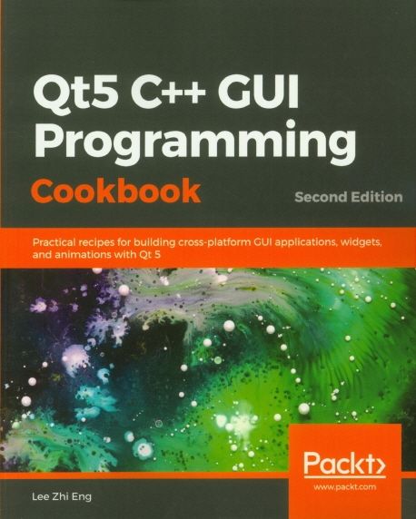 Qt5 C Gui Programming Cookbook 2e Lee Zhi Eng 교보문고 8326