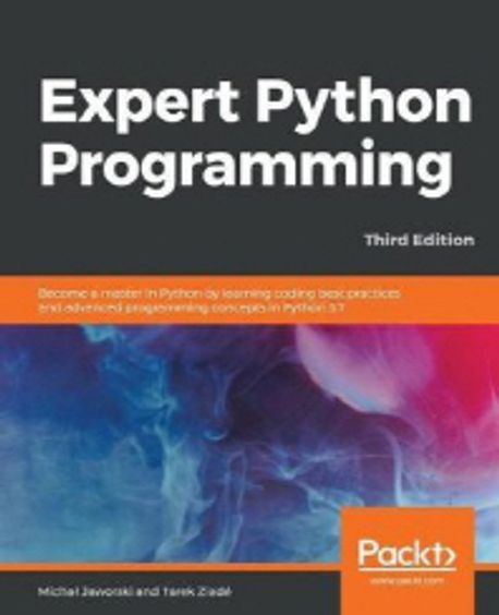 Expert Python Programming | Michał Jaworski - 교보문고