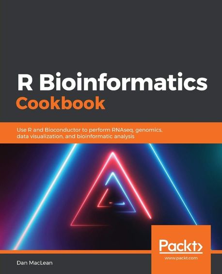 R Bioinformatics Cookbook | MacLean, Dan - 교보문고