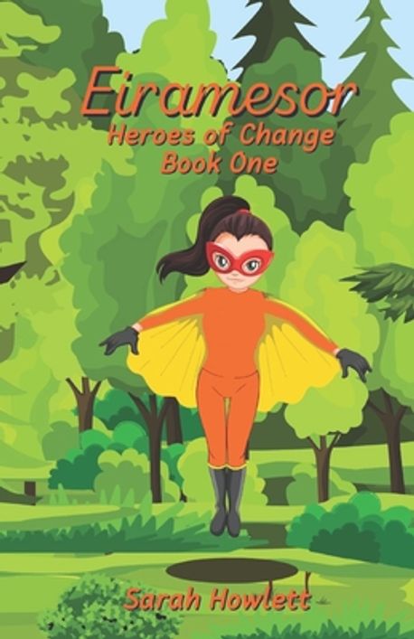 Heroes of Change | Howlett, Sarah - 교보문고