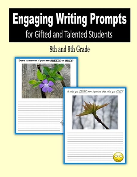 Engaging Writing Prompts for Gifted and Talented Students (8th and 9th ...