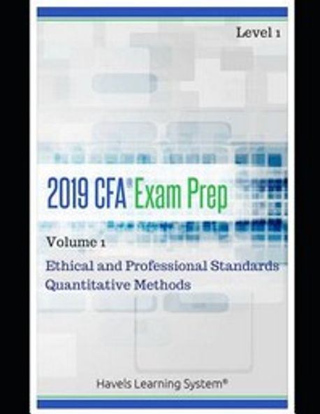 2019 Cfa Level 1 Exam Prep - Volume 1 - Ethical and Professional ...