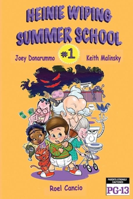 Heinie Wiping Summer School | Malinsky, Keith - 교보문고