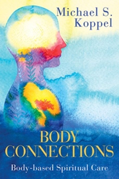 Body Connections | Koppel, Michael S. - 교보문고