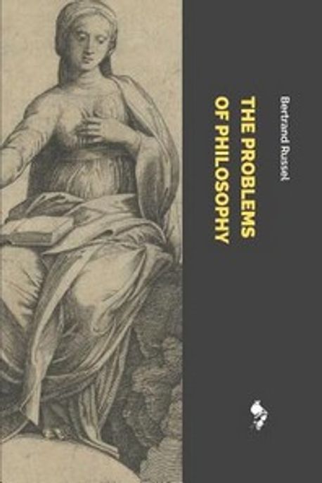 The Problems of Philosophy | Russel, Bertrand - 교보문고