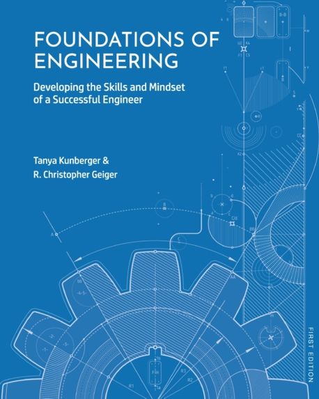 Foundations of Engineering | Kunberger, Tanya - 교보문고