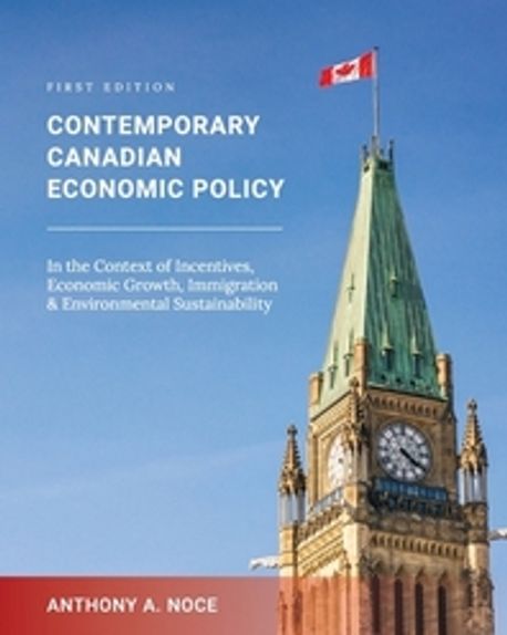 Contemporary Canadian Economic Policy in the Context of Incentives ...