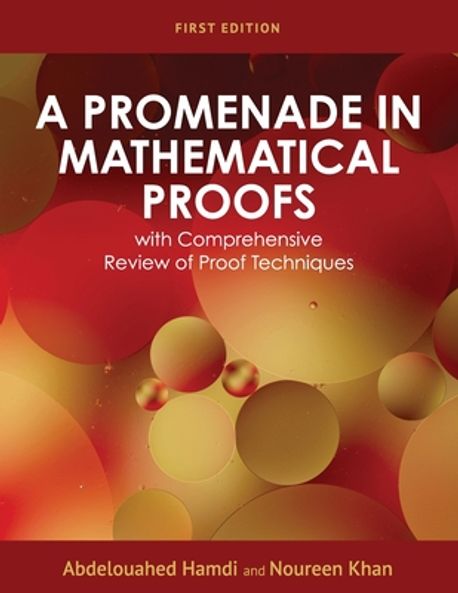 A Promenade in Mathematical Proofs with Comprehensive Review of Proof Techniques | Khan, Noureen ...
