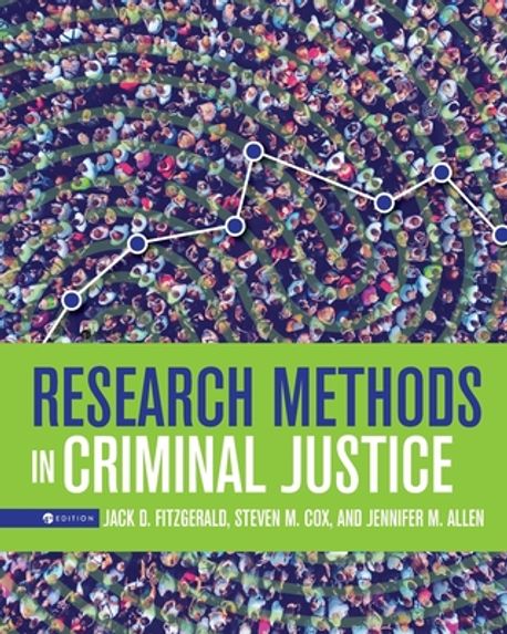Research Methods in Criminal Justice | Allen, Jennifer - 교보문고