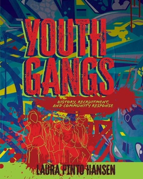 Youth Gangs | Pinto Hansen, Laura - 교보문고