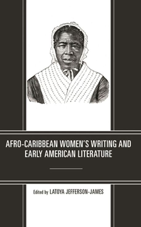 Afro-Caribbean Women's Writing and Early American Literature ...