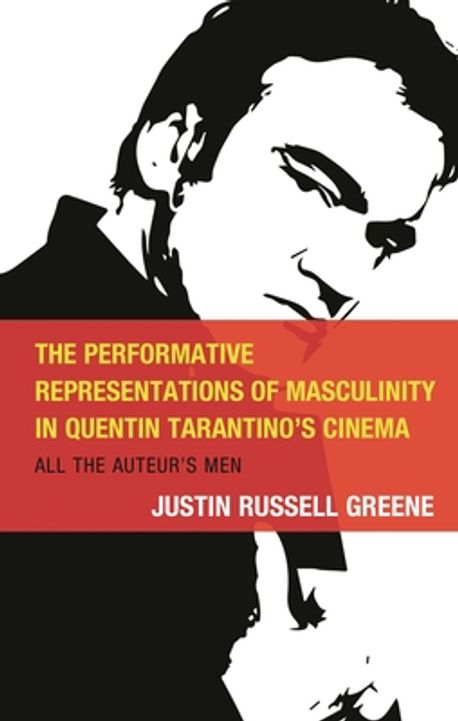 The Performative Representations of Masculinity in Quentin Tarantino's ...