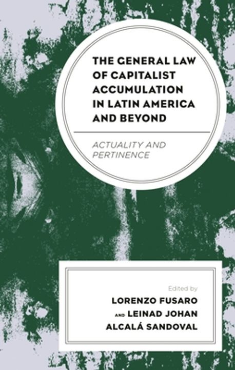The General Law of Capitalist Accumulation in Latin America and Beyond ...