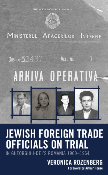 Jewish Foreign Trade Officials on Trial | Veronica Rozenberg - 교보문고