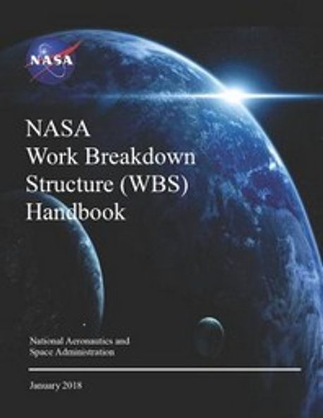NASA Work Breakdown Structure (WBS) Handbook | NASA - 교보문고