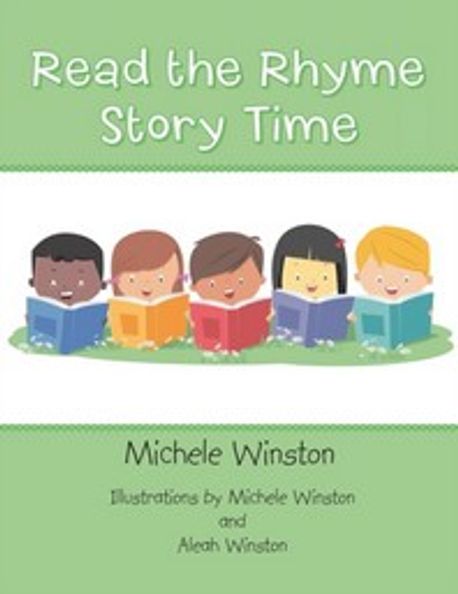 Read the Rhyme Story Time | Winston, Michele - 교보문고