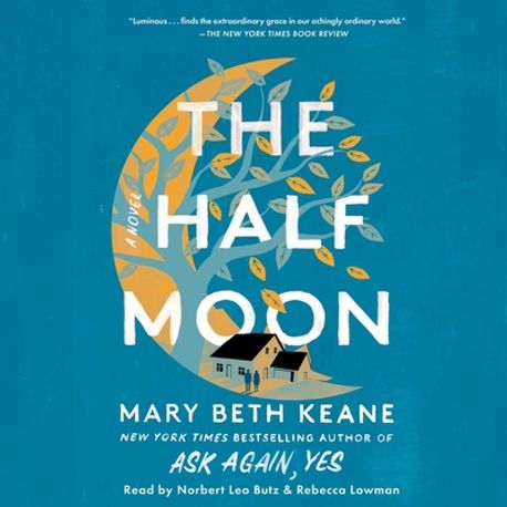 The Half Moon | Keane, Mary Beth - 교보문고