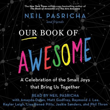 Our Book of Awesome | Pasricha, Neil - 교보문고
