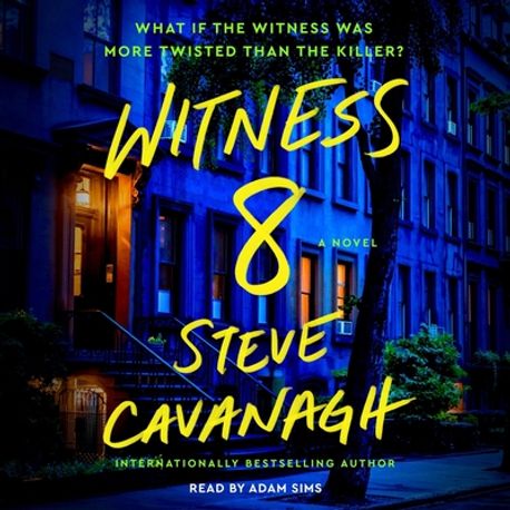 Witness 8 | Cavanagh, Steve - 교보문고