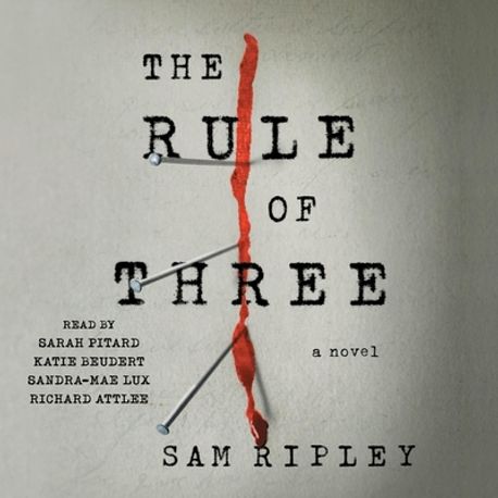 The Rule of Three | Ripley, Sam - 교보문고