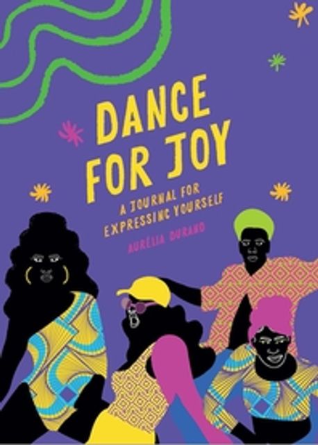 Dance for Joy Journal | Aurelia Durand - 교보문고