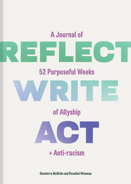 Reflect, Write, Act | Shanterra McBride - 교보문고