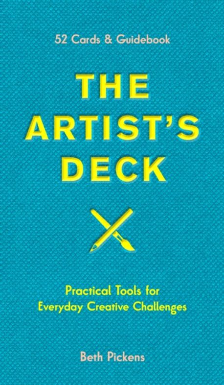 The Artist's Deck | Pickens, Beth - 교보문고