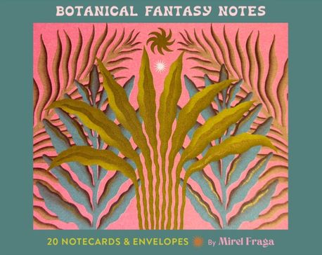Botanical Fantasy Notes | Mirel Fraga - 교보문고