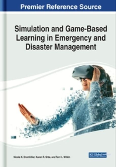Simulation and Game-Based Learning in Emergency and Disaster Management ...