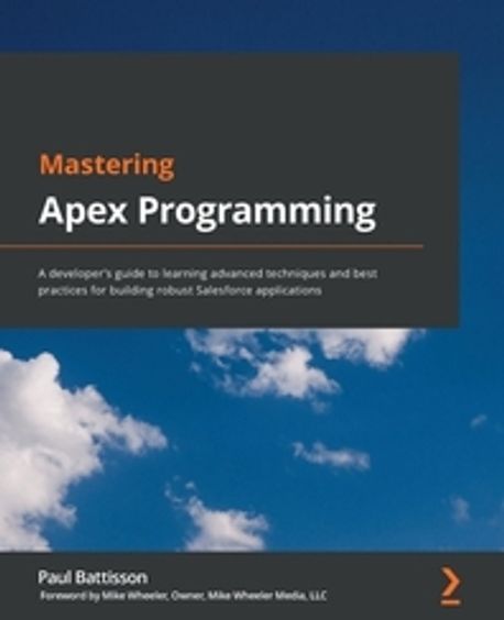 Mastering Apex Programming | Battisson, Paul - 교보문고