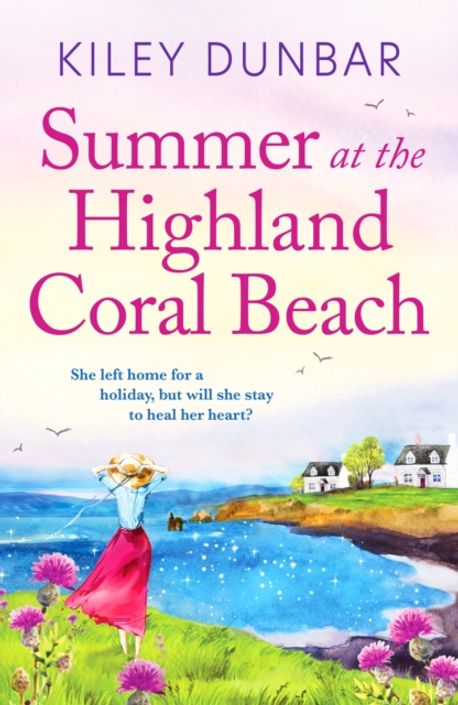 Summer at the Highland Coral Beach | Kiley Dunbar - 교보문고