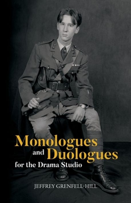 Monologues and Duologues for the Drama Studio | Jeffrey Grenfell-Hill ...