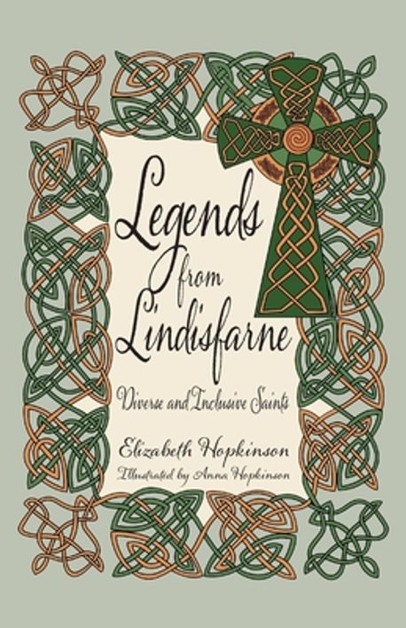 Legends from Lindisfarne | Hopkinson, Elizabeth - 교보문고