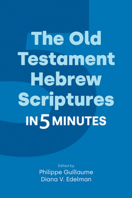 The Old Testament Hebrew Scriptures in Five Minutes | Guillaume ...