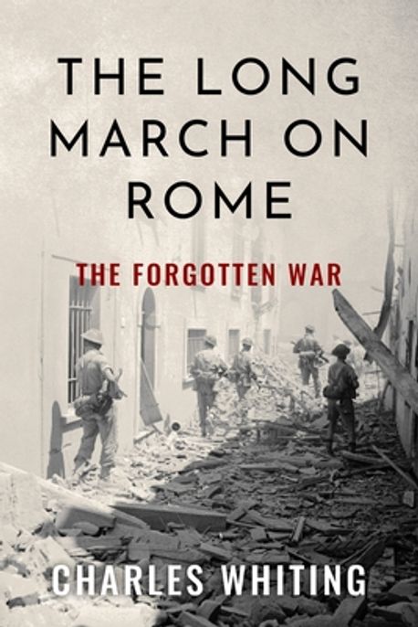 The Long March on Rome | Whiting, Charles - 교보문고