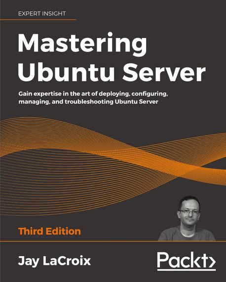 Mastering Ubuntu Server, | LaCroix, Jay - 교보문고