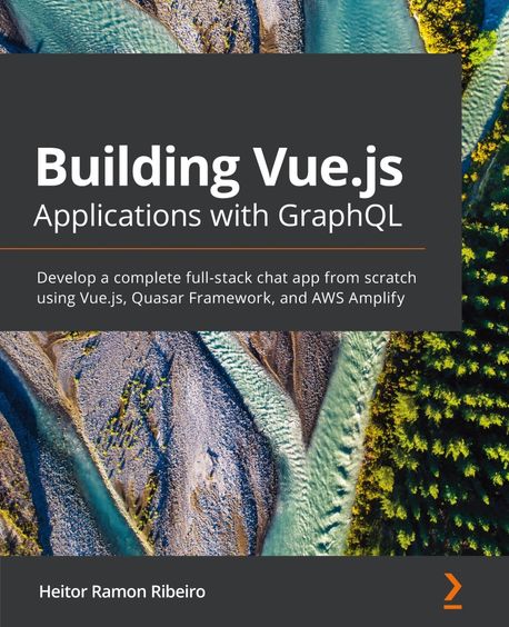Building Vue.js Applications with GraphQL | Heitor Ramon Ribeiro - 교보문고