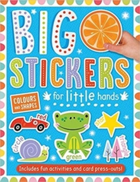 Big Stickers for Little Hands Colours and Shapes | Amy Boxshall - 교보문고
