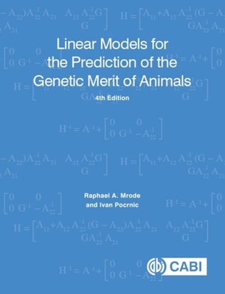 Linear Models for the Prediction of the Genetic Merit of Animals ...