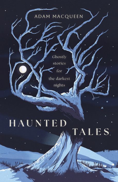 Haunted Tales | Adam Macqueen - 교보문고