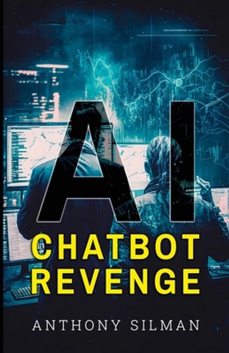 Max AI Chatbot Revenge | Silman, Anthony - 교보문고