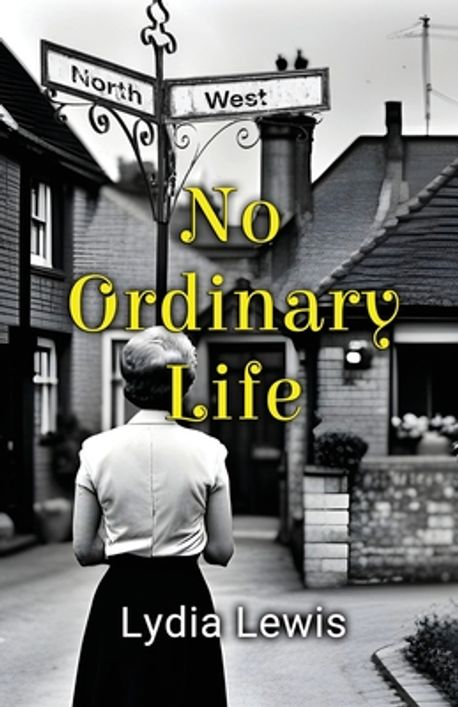 No Ordinary Life | Lewis, Lydia - 교보문고