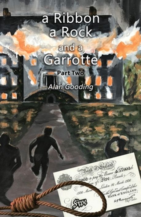A Ribbon, a Rock and a Garrotte | Gooding, Alan - 교보문고