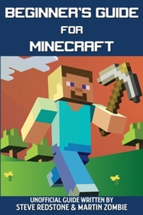 Beginner's Guide for Minecraft | Redstone, Steve - 교보문고