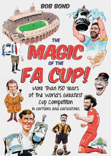 The Magic of the Fa Cup! | Bob Bond - 교보문고