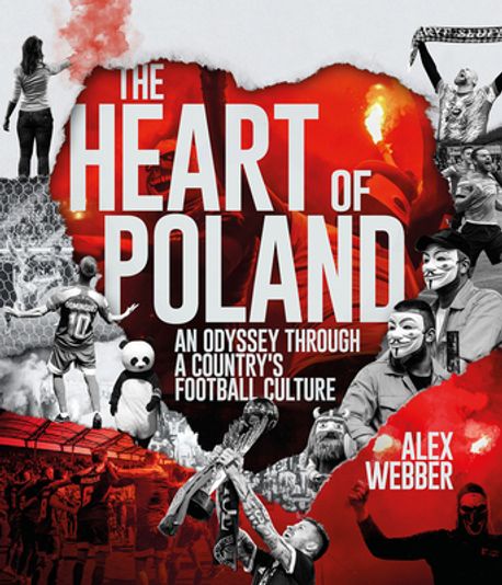 The Heart of Poland | Alex Webber - 교보문고