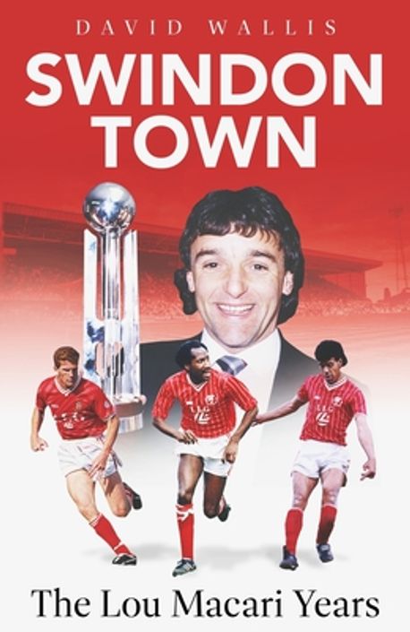 Swindon Town | David Wallis - 교보문고
